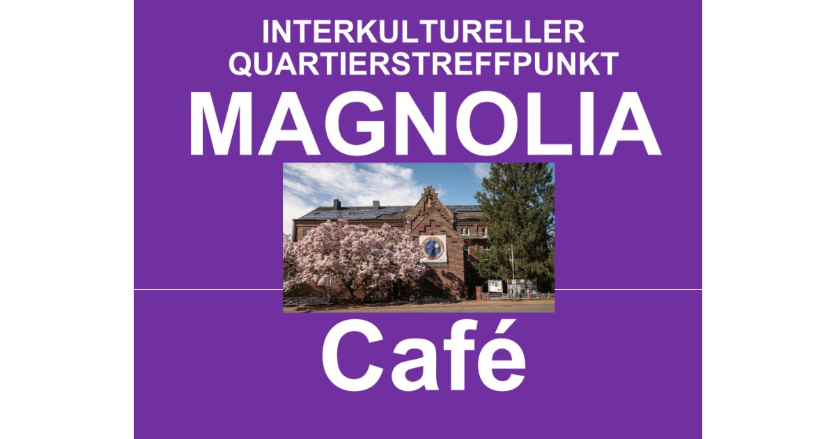 Café Magnolia im Klösterchen: Interkultureller Treffpunkt | Stadt ...